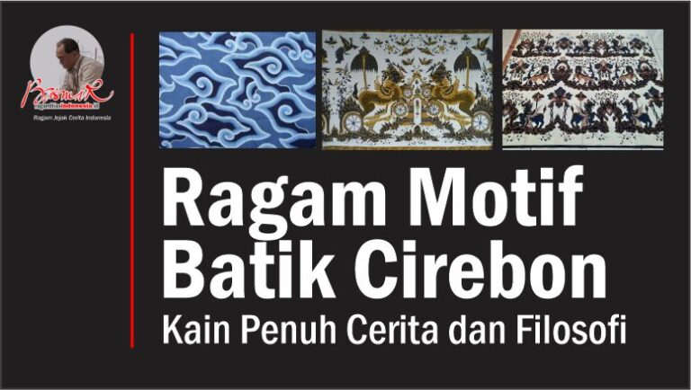 Ragam Motif Batik Cirebon: Kain Penuh Cerita dan Filosofi - Ragam Hias ...